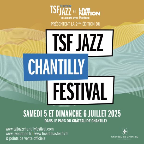 TSF Jazz Chantilly Festival 2025 - InterContinental Chantilly